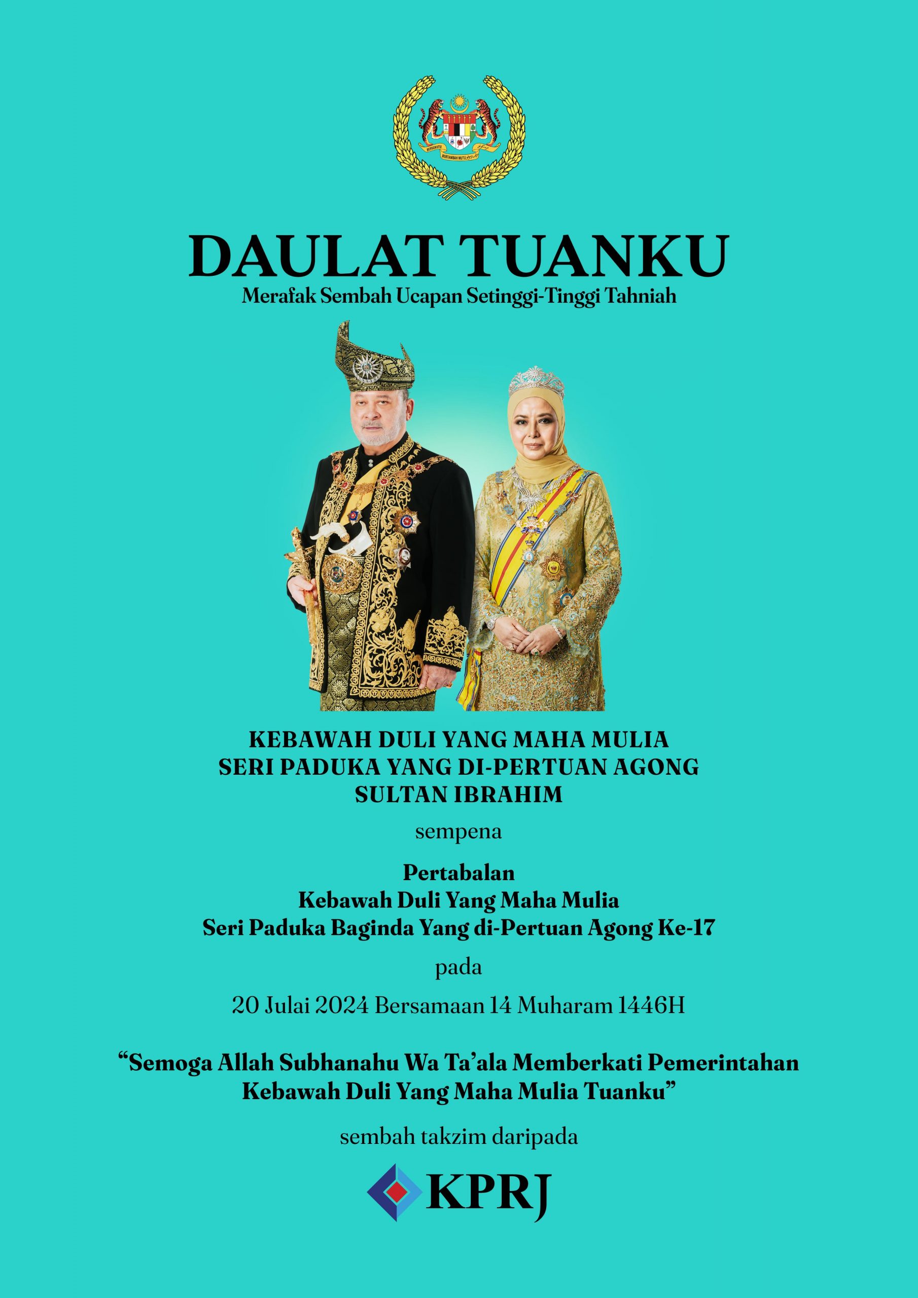 UCAPAN TAHNIAH PERTABALAN DYMM SERI PADUKA BAGINDA YANG DI-PERTUAN AGONG SULTAN IBRAHIM – KPRJ